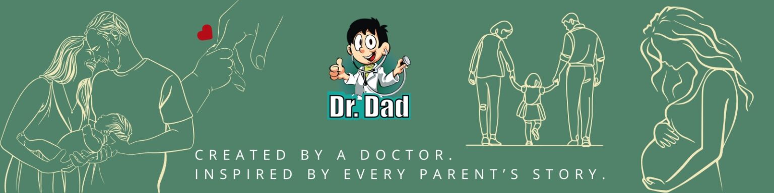 Dr Dad - Pregnancy To Parenting - Dr Dad